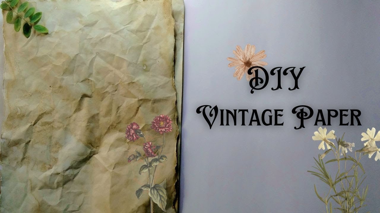 Easy Tutorial For Vintage Paper Making Ideas l Fun & Easy Tutorial By ...