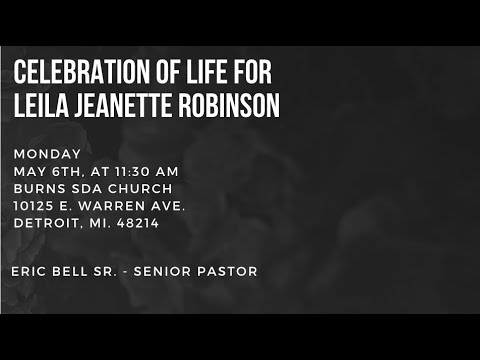 Burns SDA Church: Celebration of Life for Sis. Leila Jeanette Robinson ...