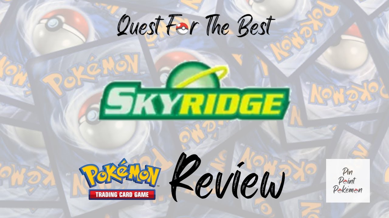 Pokemon Set Review - Skyridge - The most coveted set of all? - YouTube