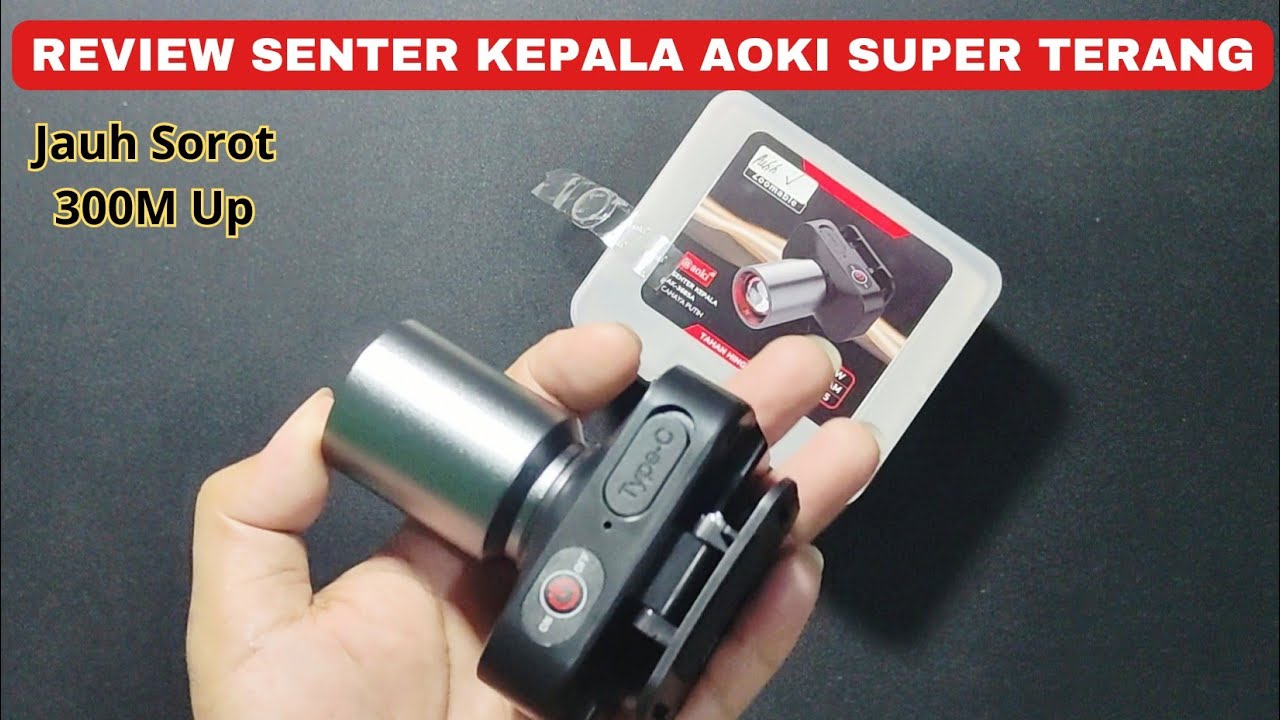 REVIEW SENTER KEPALA AOKI AK-3685A - CAHAYA SUPER TERANG - YouTube