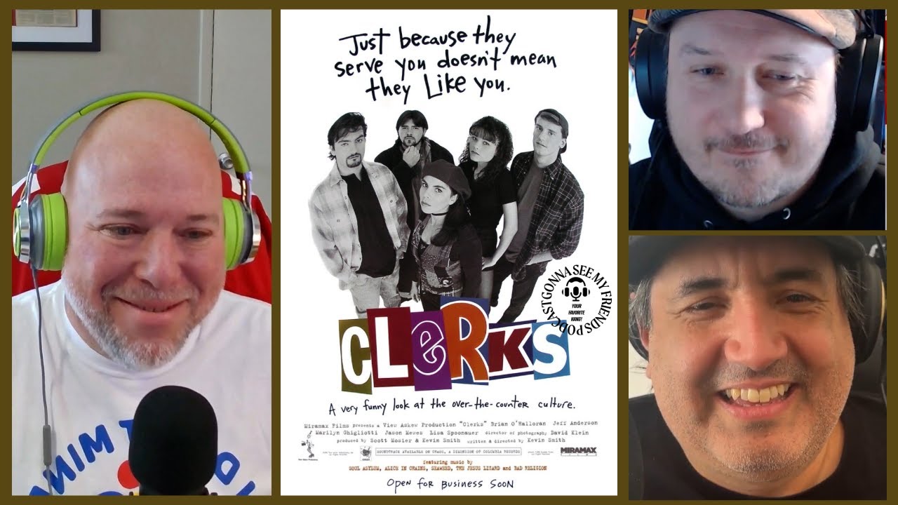Gonna See My Friends Podcast S2E6 "Clerks" - YouTube