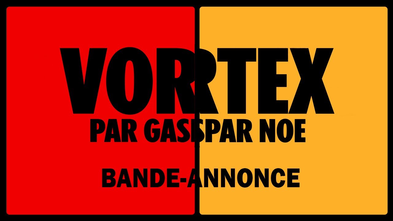 VORTEX - Bande-annonce - YouTube