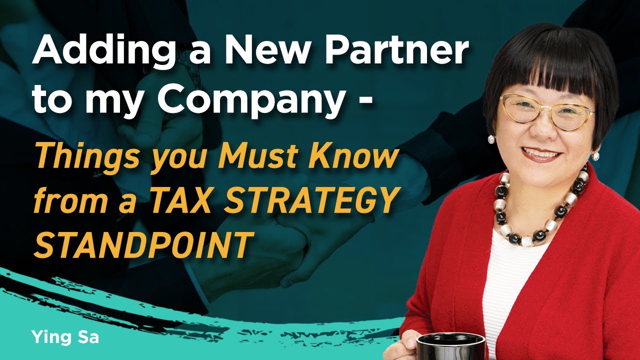 Adding a New Partner to my Company – Things you Must Know from a Tax ...