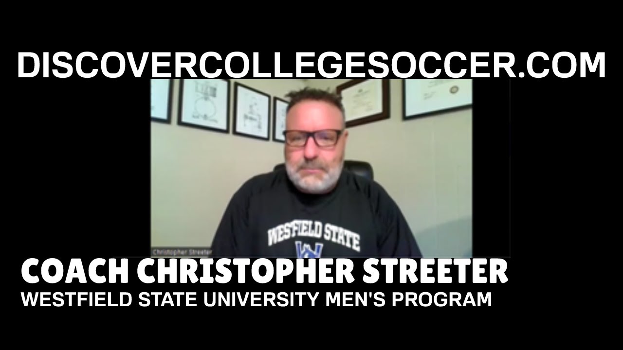 Westfield State University Men’s Soccer – Coach Christopher Streeter ...