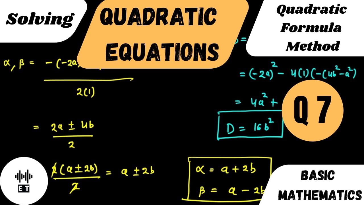 Solving Quadratic Equations | Quadratic Formula Method | Questions 7 ...