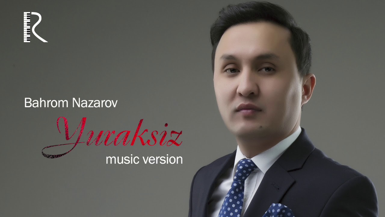 Bahrom Nazarov - Yuraksiz (AUDIO) - YouTube