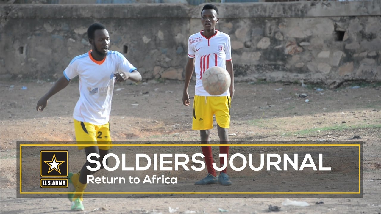 Soldiers Journal: Return to Africa - YouTube