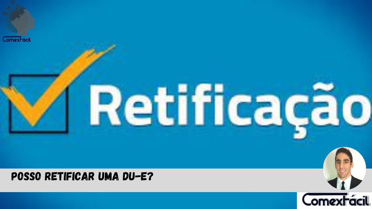 Posso retificar uma DU-e? - YouTube