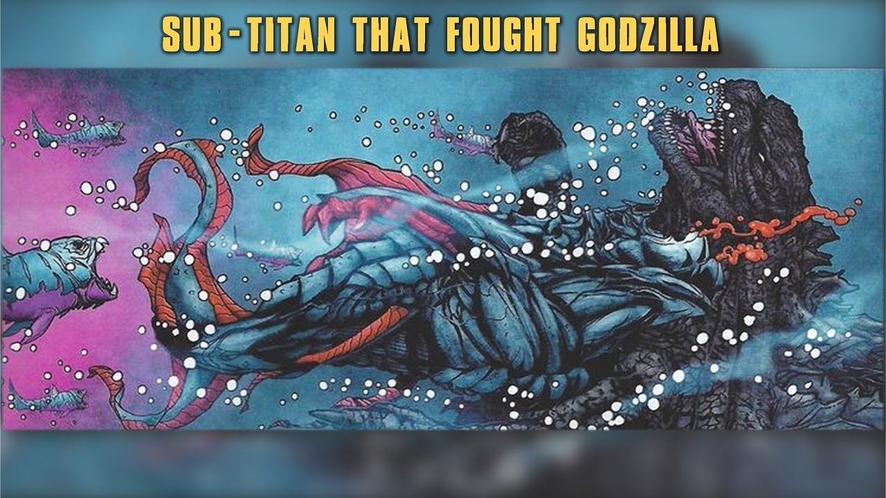 The Sub Titan That Attacked Godzilla | Godzilla Dominion - YouTube