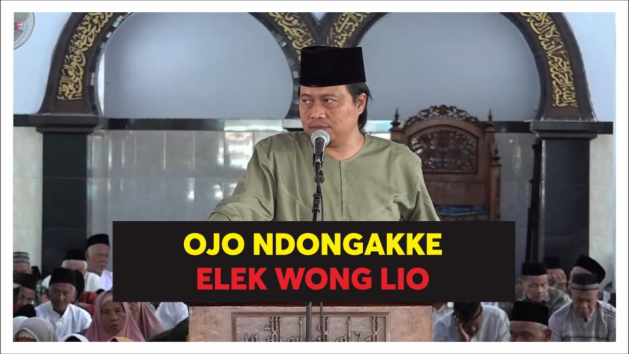 OJO GAMPANG MENDOAKAN BURUK MARANG WONG LIO, OPO MANEH NGAFIRKE ‼️ - YouTube