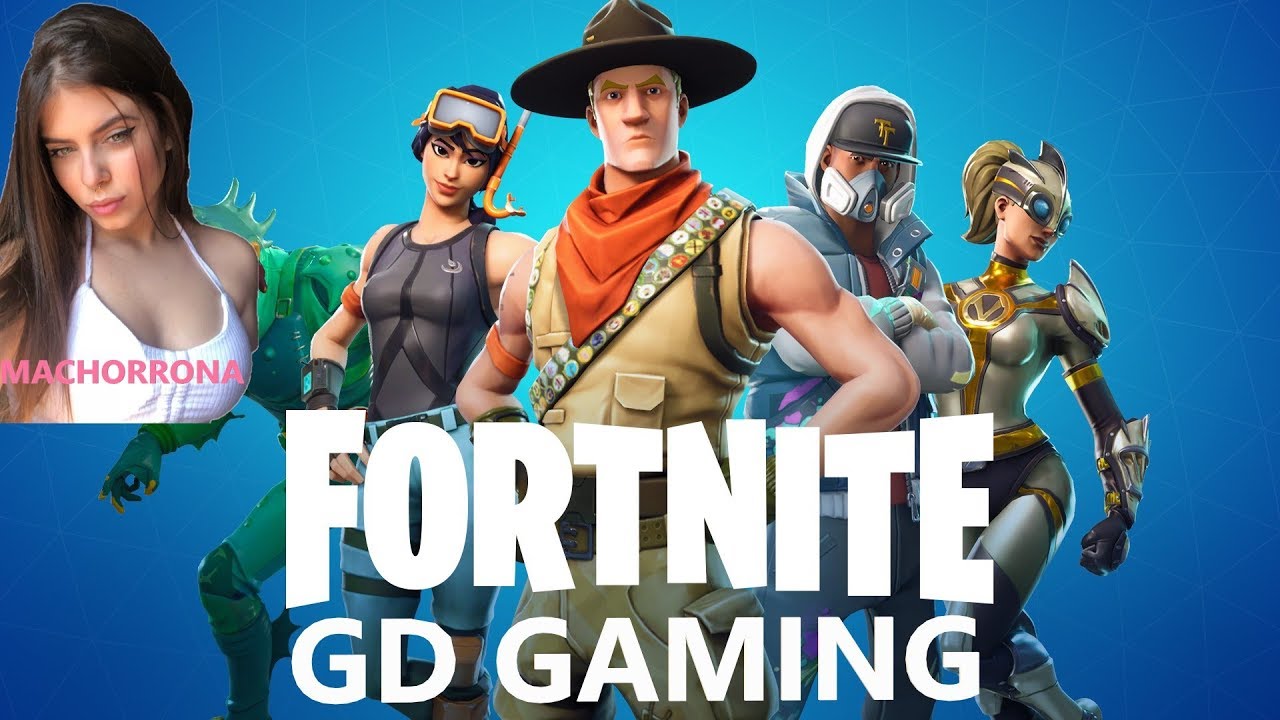 Fortnite com a Machorrona | GD GAMING - YouTube