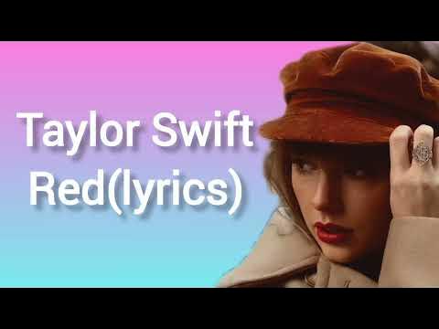 Taylor Swift -Red(lyrics) - YouTube