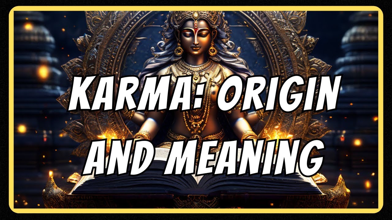 Karma: Origin and Meaning - YouTube