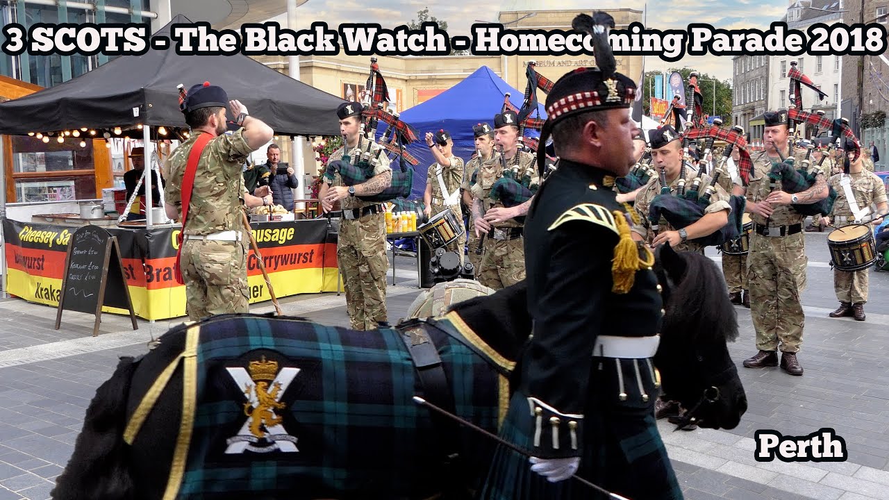 3 SCOTS - The Black Watch - FULL Homecoming Parade through Perth in ...