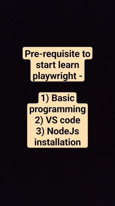 Pre-requisite to start learning playwright #playwright #playwrights #coding #js #learning - YouTube