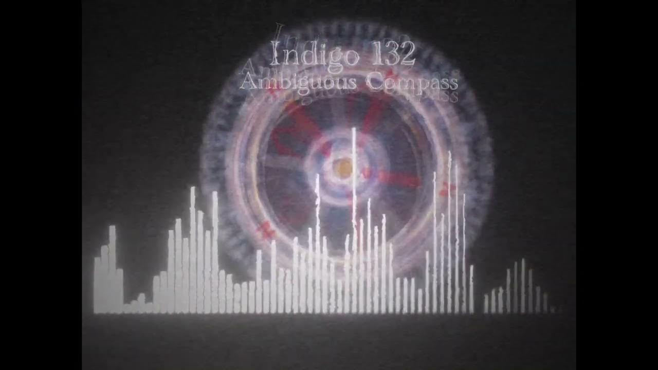 Indigo 132 - Ambiguous Compass - YouTube