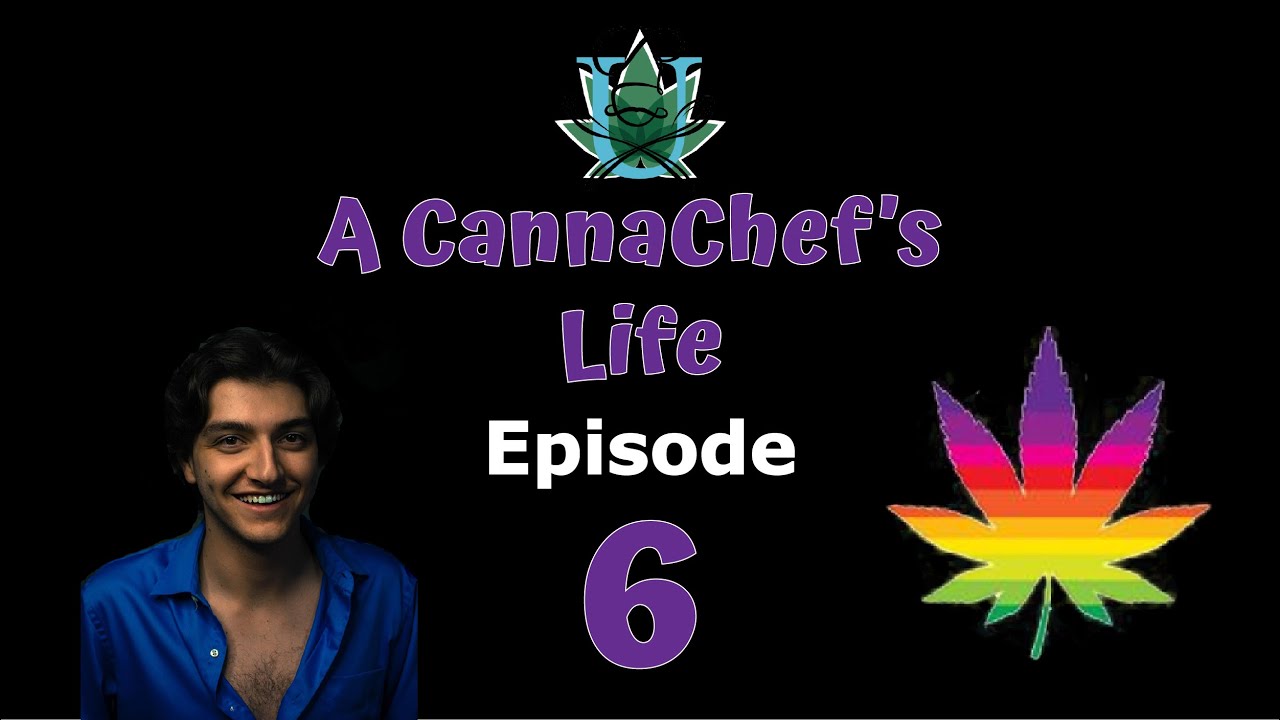 A CannaChef's Life Ep. 6 | Chef Quita - YouTube