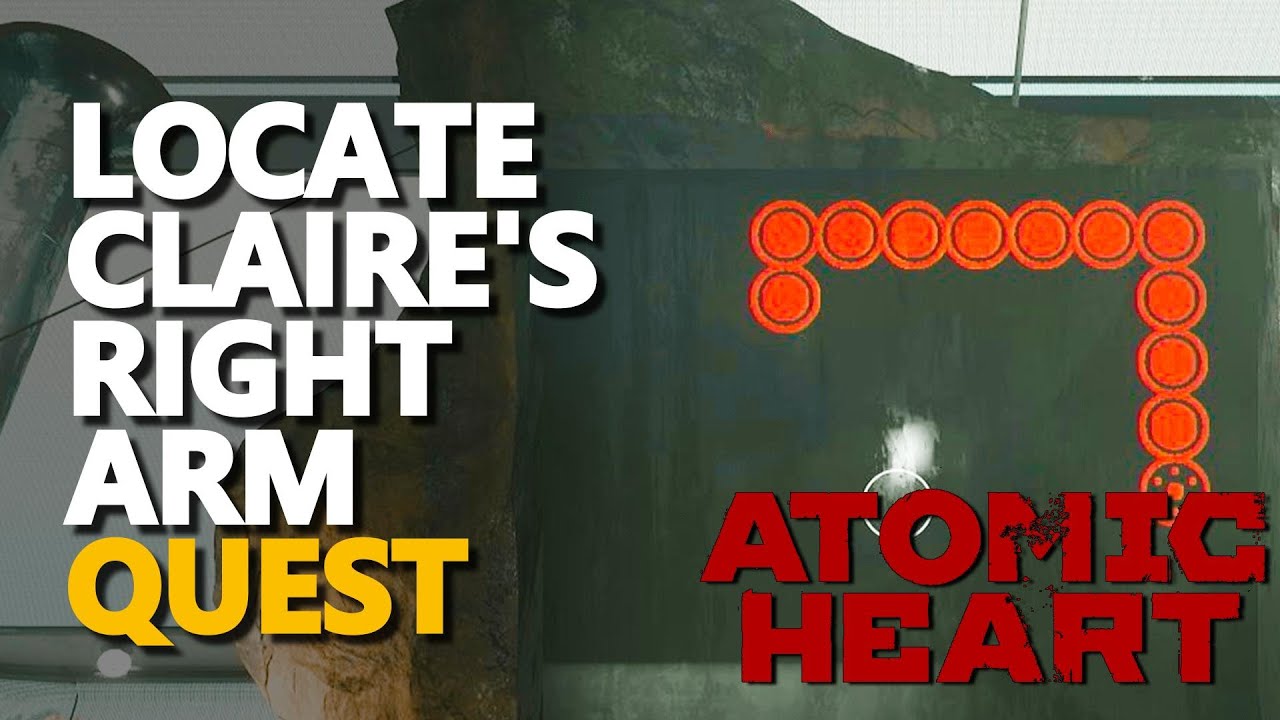 Locate Claire's right arm Atomic Heart - YouTube