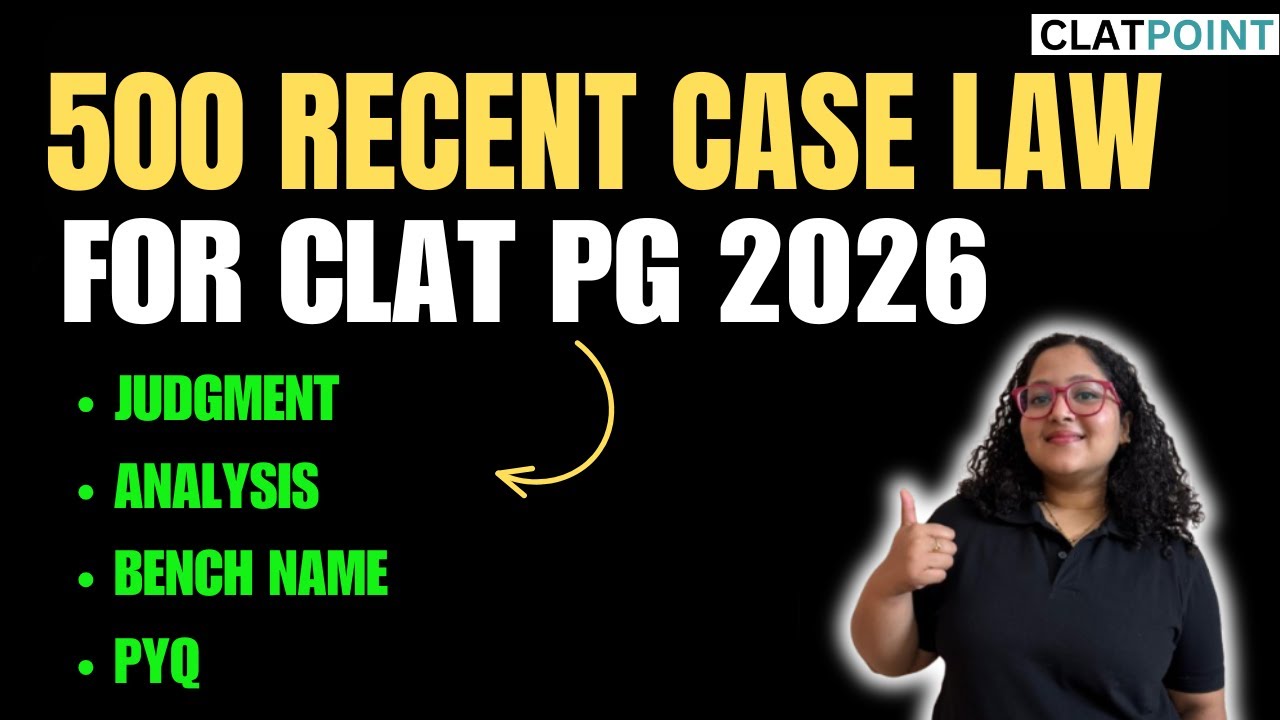 200+ Recent SC Judgements for CLAT PG 2026 - Recent & Landmark Cases for LLM Exams | CLAT POINT ...
