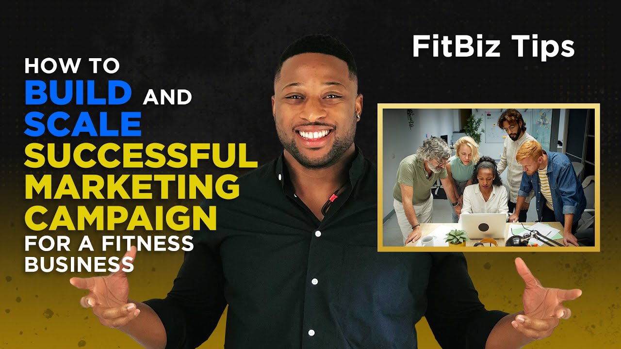 How to Build and Scale Successful Marketing Campaign for a Fitness ...