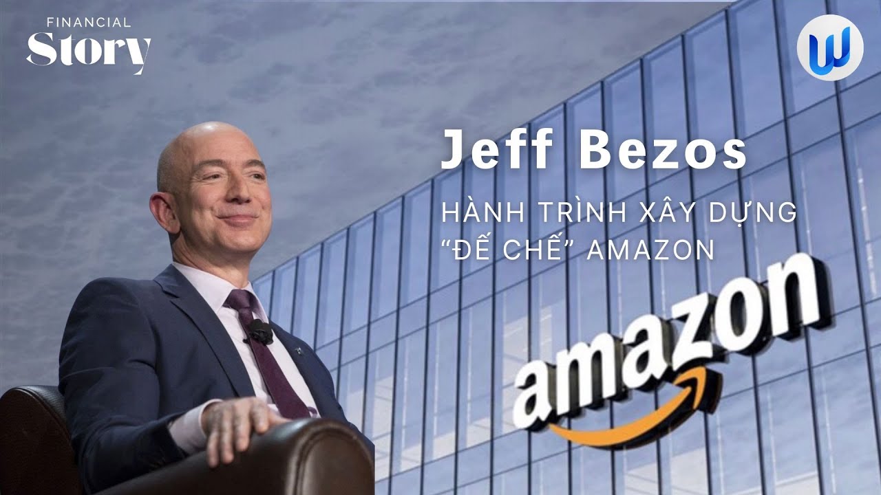 3 Bí Quyết Tỷ Đô của Jeff Bezos – Từ Garage đến Đế Chế Amazon - YouTube