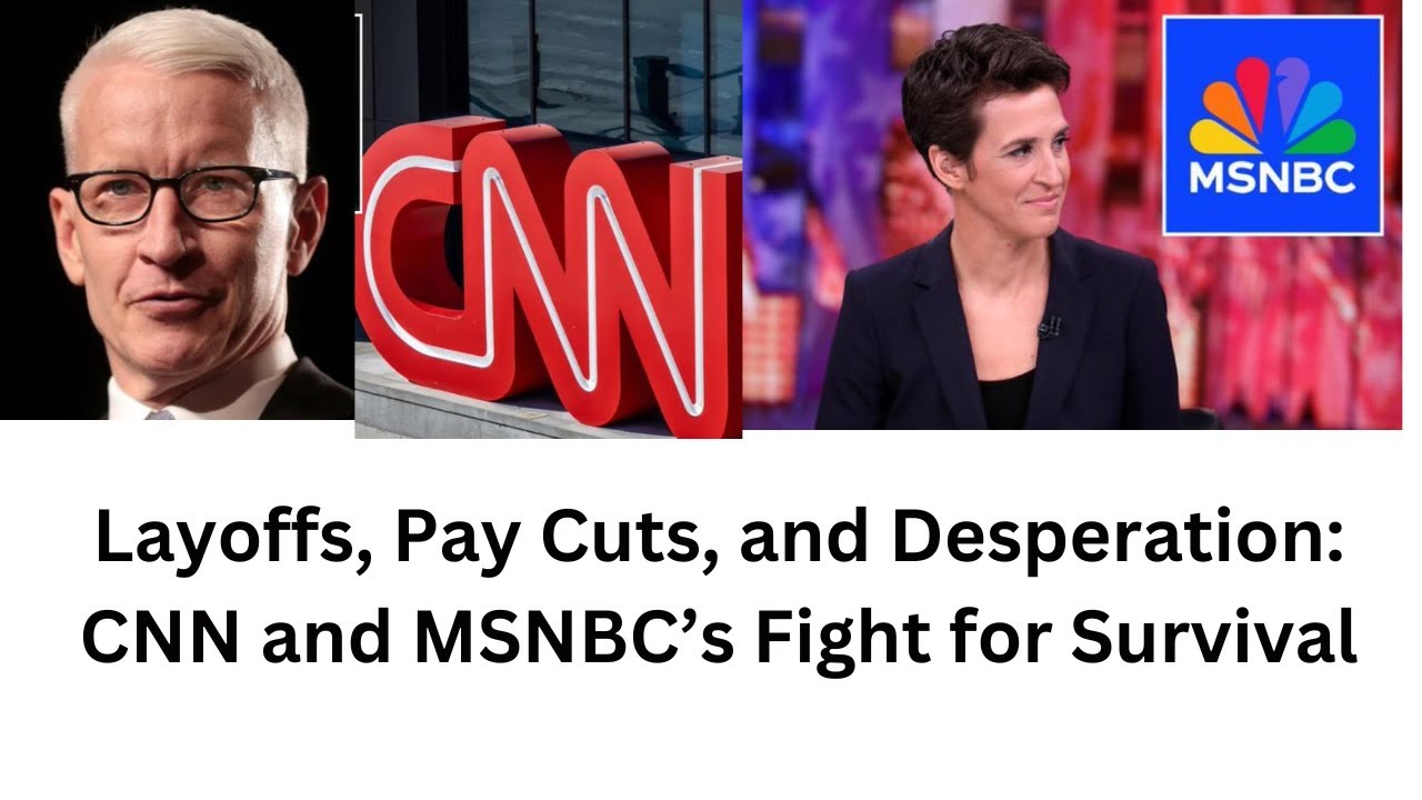 The Fall from Grace: CNN and MSNBC’s Struggle in the Age of Mistrust ...