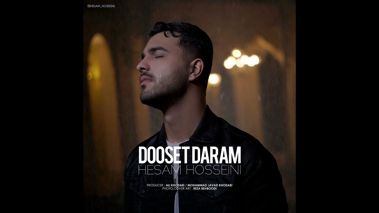 New Music Hesam Hosseini - Dooset Daram - YouTube