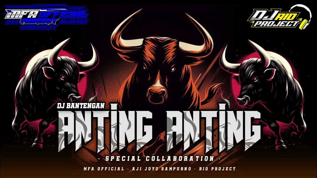 JINGGLE BANTENGAN AJI JOYO SAMPURNO !! ANTING ANTING !! RIO PROJECT FT MFA OFFICIAL - YouTube