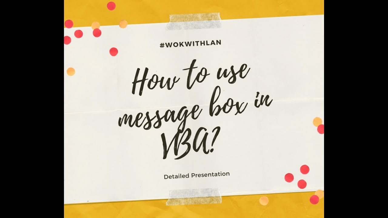 How To Use The Message Box In Excel VBA Visual Basic For Applications How To Use The Message Box In Excel VBA Visual Basic For Applications