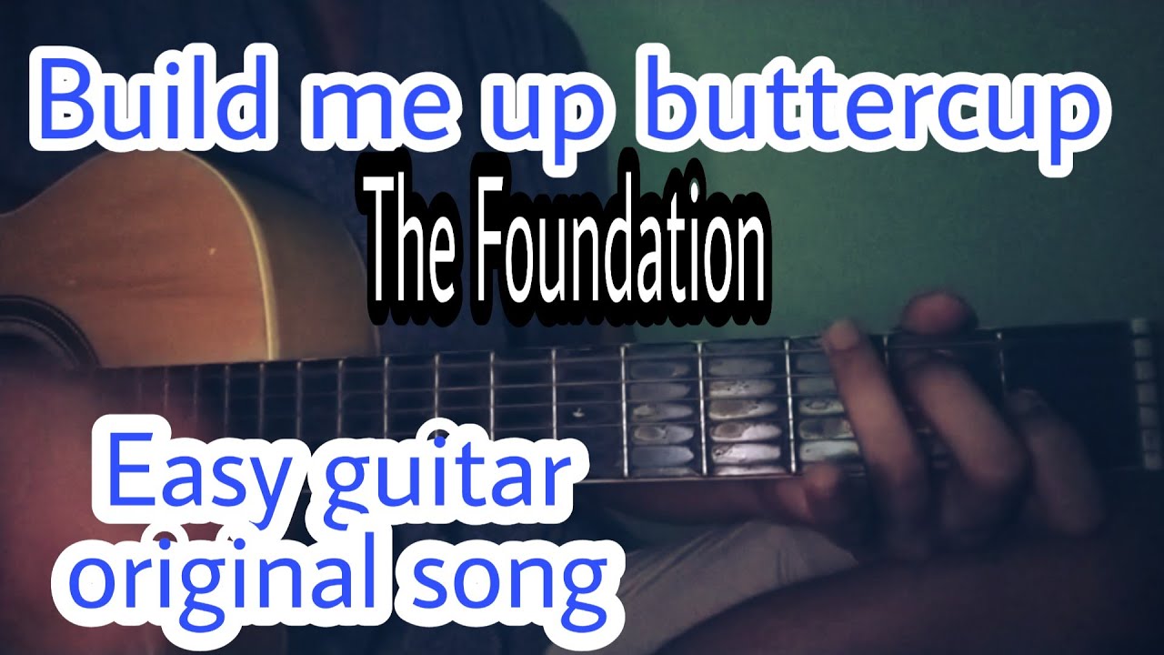 Build me up Buttercup - The Foundation /Guitar Chords/ Guitar tutorial ...