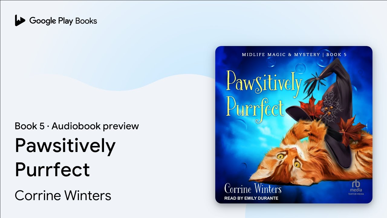 Pawsitively Purrfect Book 5 by Corrine Winters · Audiobook preview ...