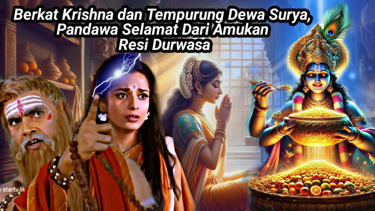 BERKAT KRISHNA DAN TEMPURUNG DEWA SURYA, PANDAWA SELAMAT DARI AMUKAN RSI DURWASA! - YouTube