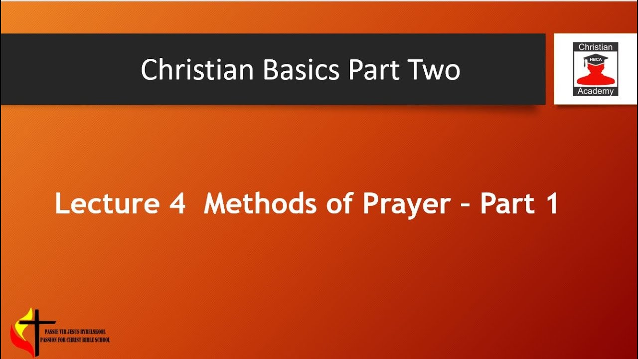 Lecture 4 Methods of Prayer – Part 1 - YouTube