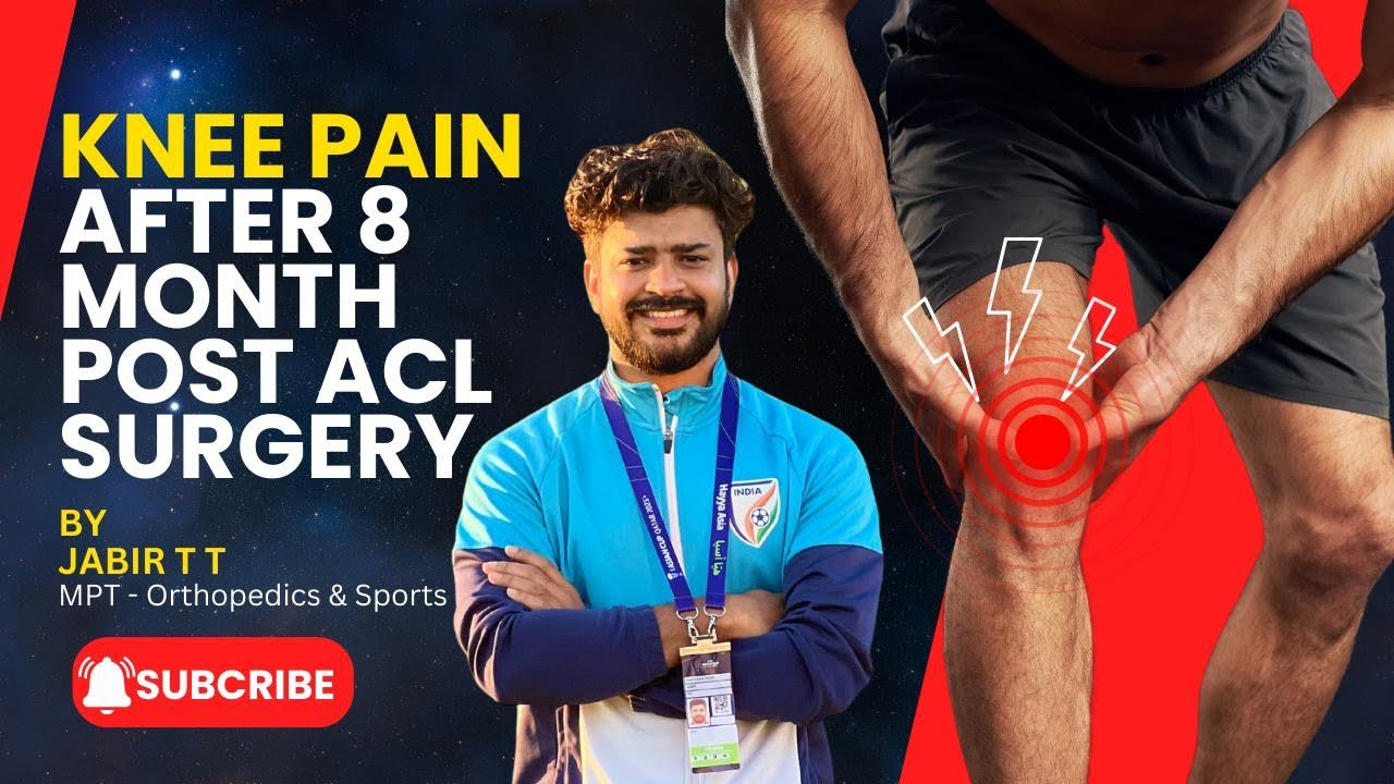 KNEE PAIN AFTER 8 MONTH POST ACL SURGERY - YouTube