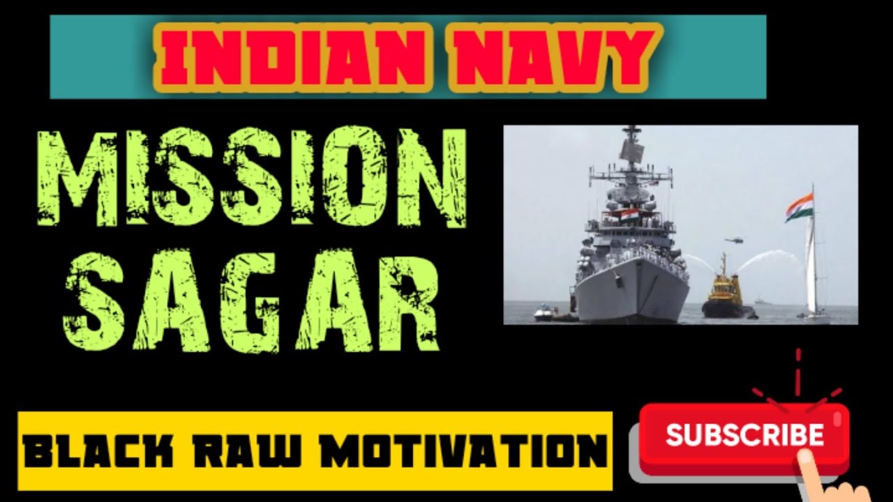 Mission Sagar -Indian Navy | Indian Armed Forces - YouTube