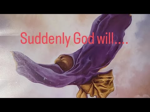 Suddenly God will..... - YouTube