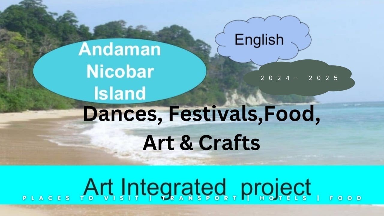 Andaman Nicobar Islands # dances,Food,Art & Culture - YouTube