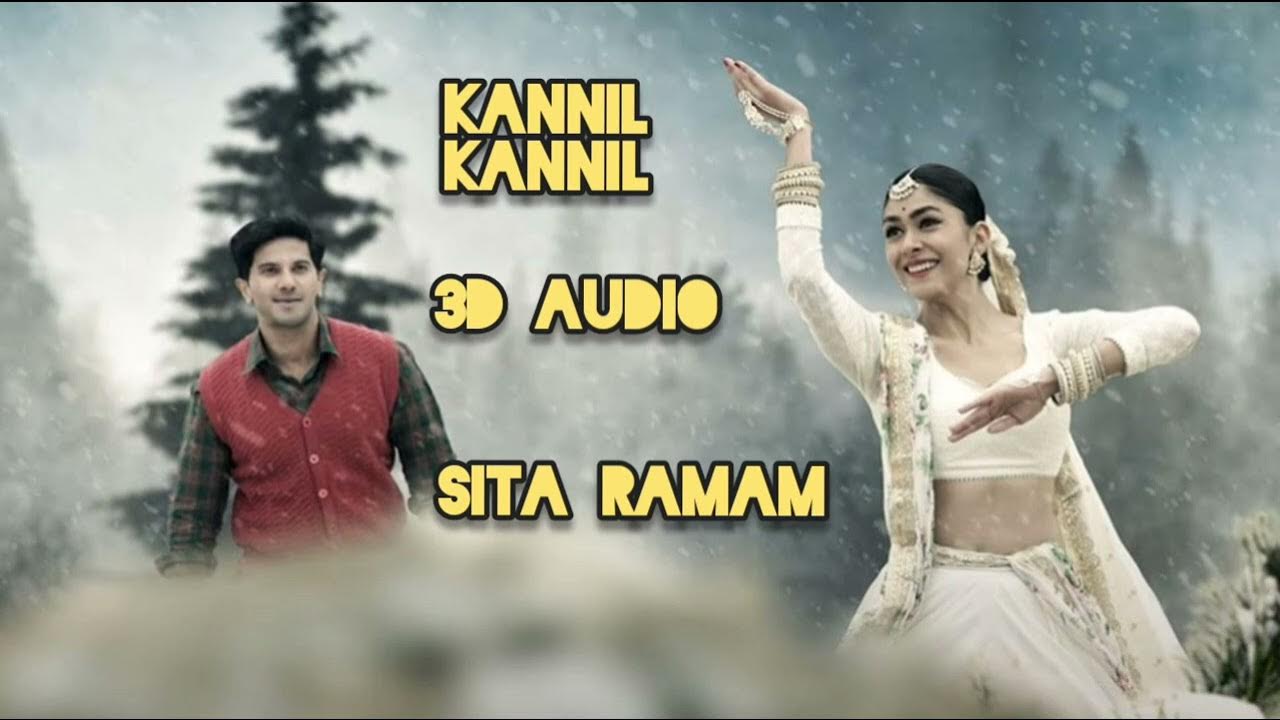 Kannil Kannil song 3D audio || Mrunal Thakur, Dulquer Salman, Rashmika Mandanna || Sita Ramam ...