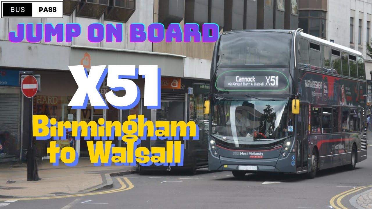 🚌🌟 Express Route X51: Birmingham to Walsall | Speedy City-to-City Bus ...