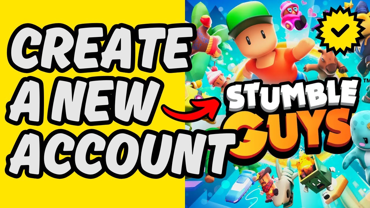 [Easy Guide] Create a New Stumble Guys Account - YouTube