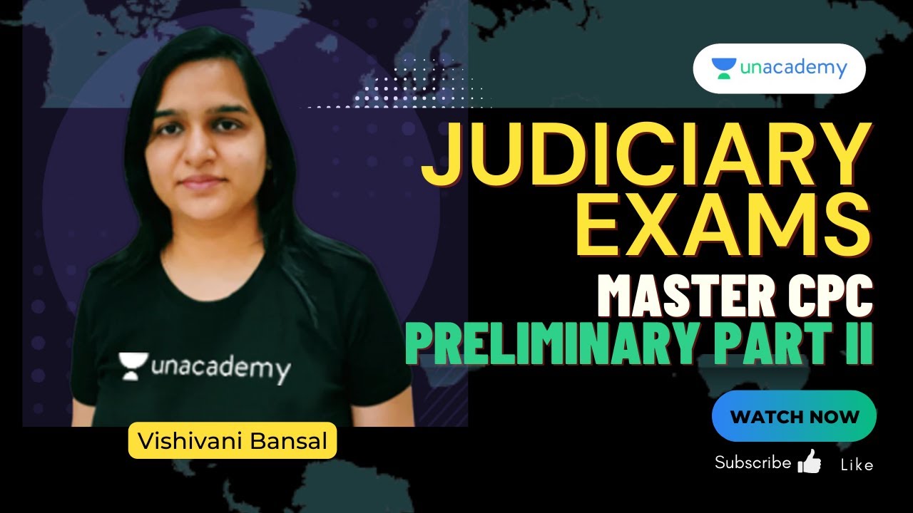 Master CPC | Preliminary Part II | Vishivani Bansal | Unacademy Judiciary - YouTube