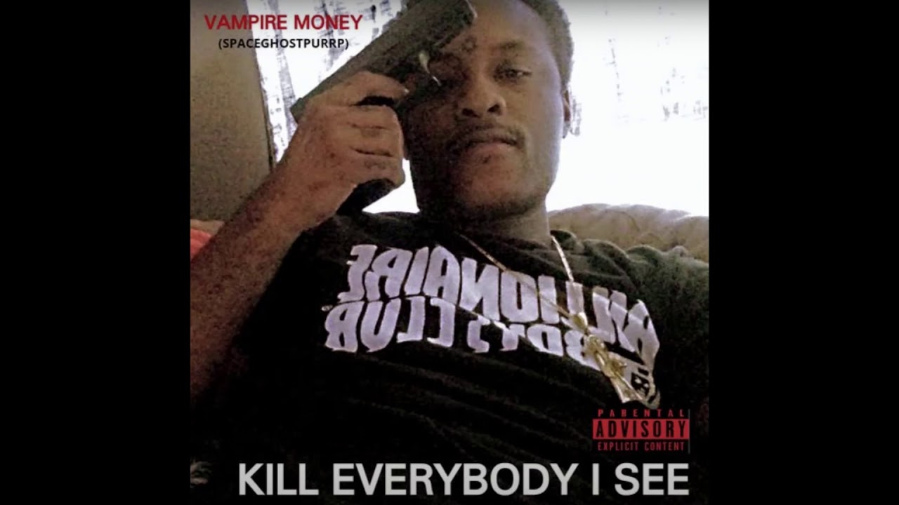 VAMPIRE MONEY - Untitled Instrumental - KILL EVERY SOUL I SEE DA ...