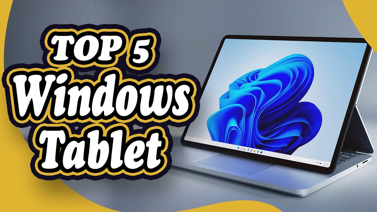 Top 5 Best Windows Tablets [2023] - YouTube