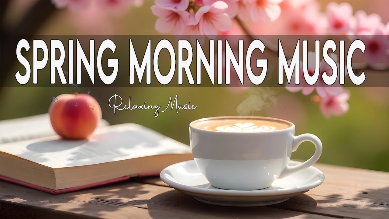 Spring Morning Coffee 🎶 Elegant Jazz for Relaxing, Studying and Working ...