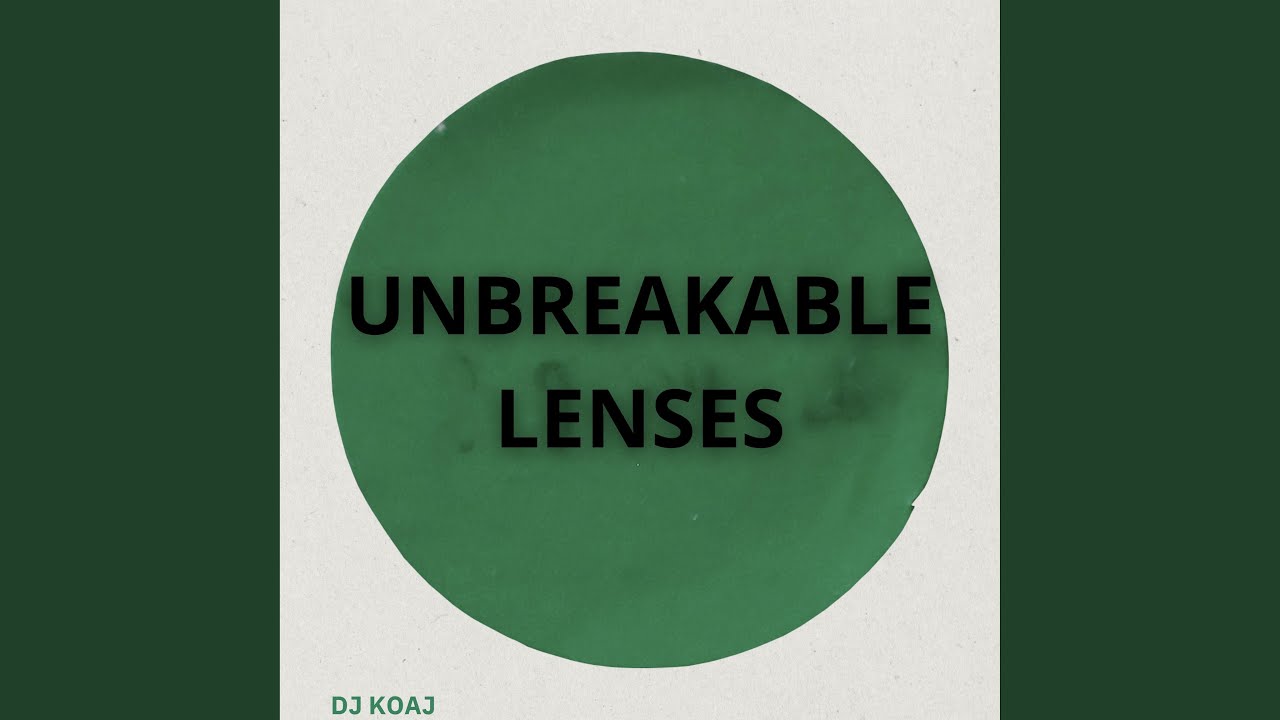 UNBREAKABLE LENSES - YouTube