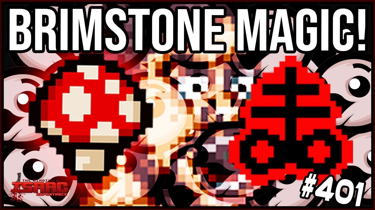 BRIMSTONE MAGIC!! - The Binding Of Isaac: Repentance #401 - YouTube