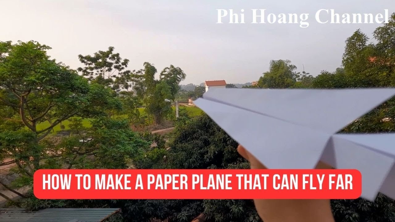 How To Make A Paper Plane That Can Fly Far - DIY Paper Plane - YouTube