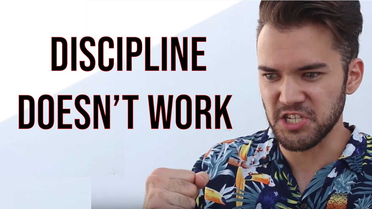 Here's why Discipline doesn't work - YouTube