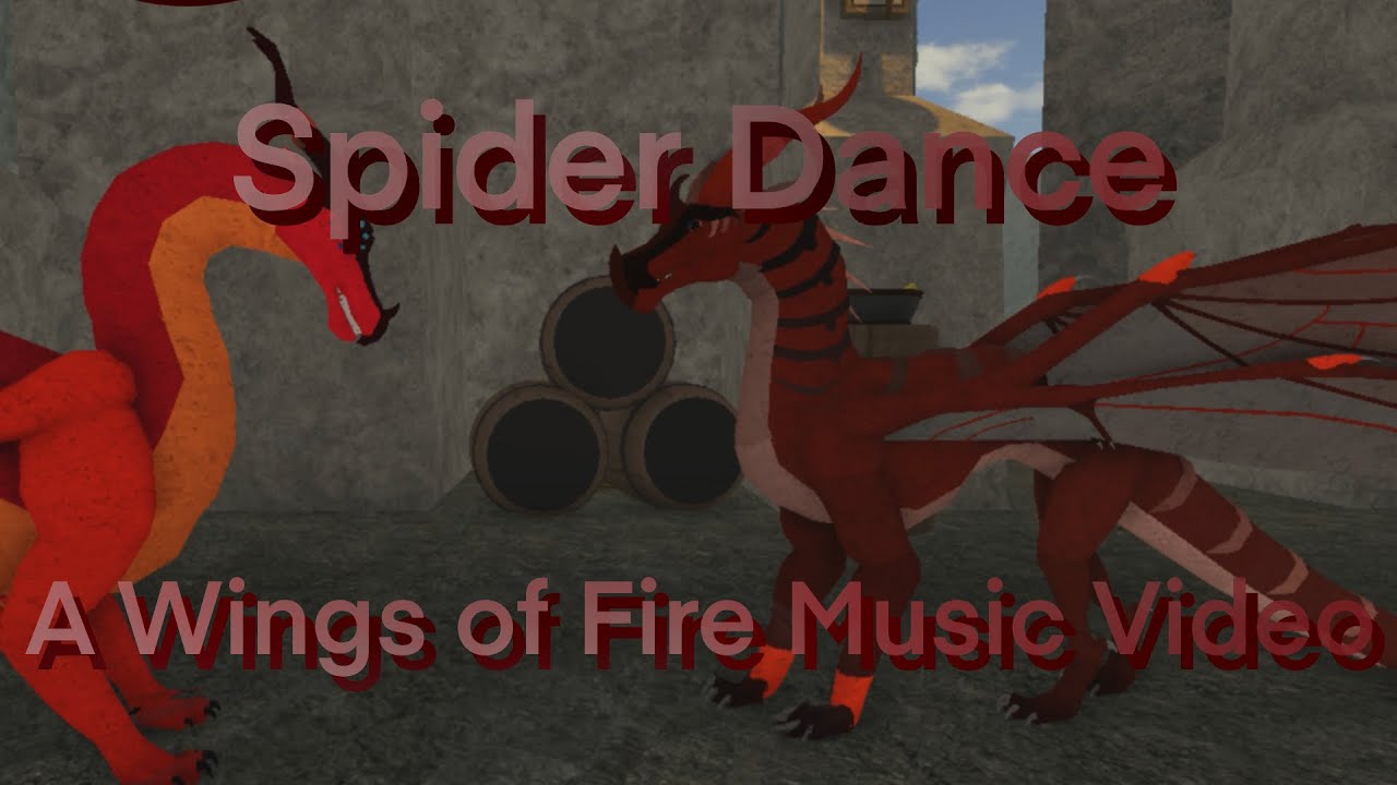 Spider Dance a Wings of Fire Early Access Music Video - YouTube