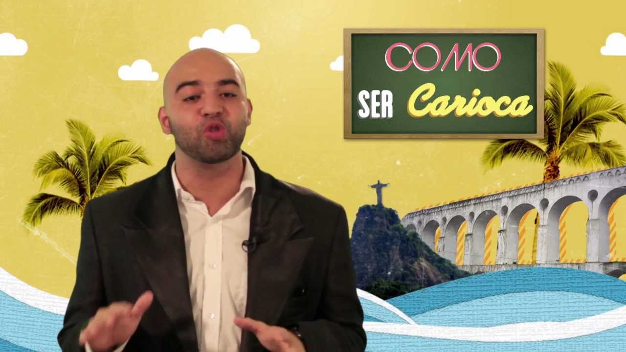 COMO SER CARIOCA (How to be Carioca) - YouTube